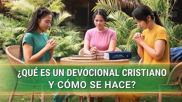 Guía devocional: ¿Qué es la verdadera devoción espiritual? | Iglesia de ...